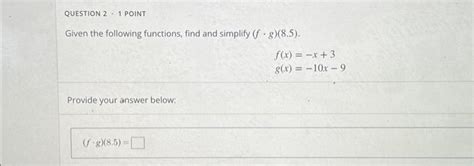 Solved Given The Following Functions Find And Simplify Chegg