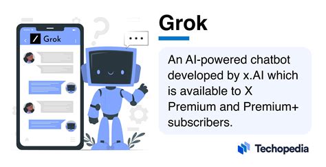 What Is Grok Elon Musk S AI Chatbot Explained Techopedia