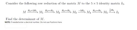solved 1 5 5 2 2 0 find the determinant of using the