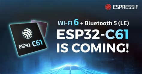 esp32 c61 delivering affordable wi fi 6 connectivity espressif systems 19 comments