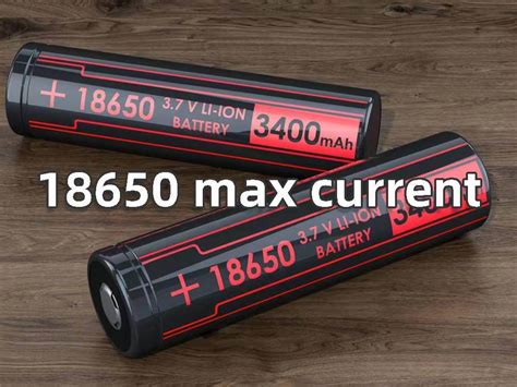 Definition Of 18650 Max Current And Influencing Factors Tycorun Energy