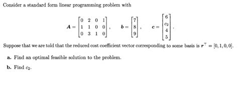 Solved Consider A Standard Form Linear Programming Problem
