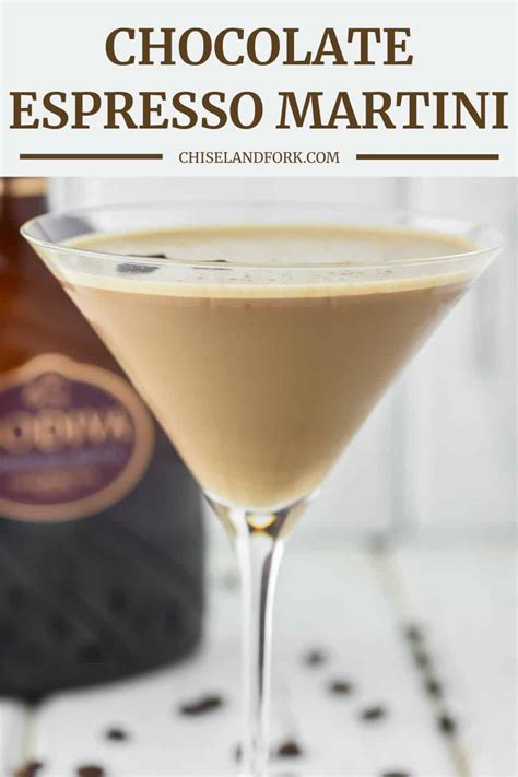 Chocolate Espresso Martini Chisel And Fork