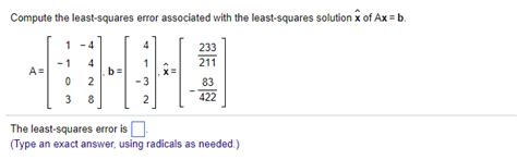 solved compute the least squares error associated with the