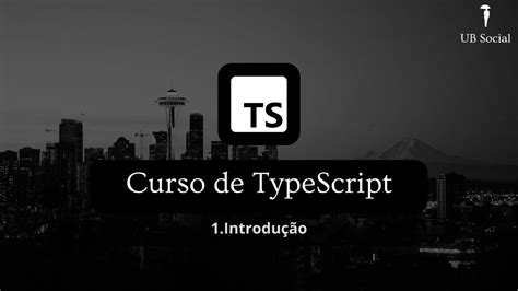 Curso De Typescript 1introdução Youtube