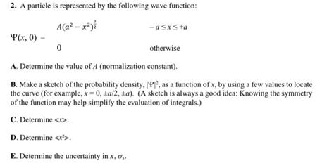 Solved 2 A Particle Is Represented By The Following Wave