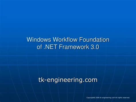 Ppt Windows Workflow Foundation Of Net Framework 30 Powerpoint
