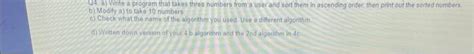 Solved Q4 A Write A Program Thal Takes Three Numbers From