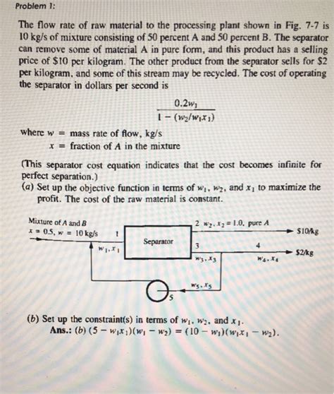 Solved Problem 1 The Flow Rate Of Raw Material To The