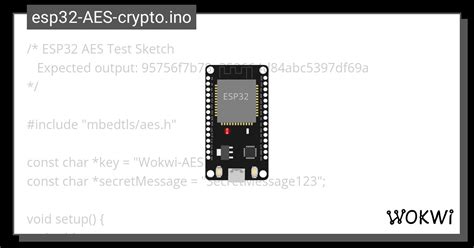Esp32 AES Crypto Ino Wokwi ESP32 STM32 Arduino Simulator