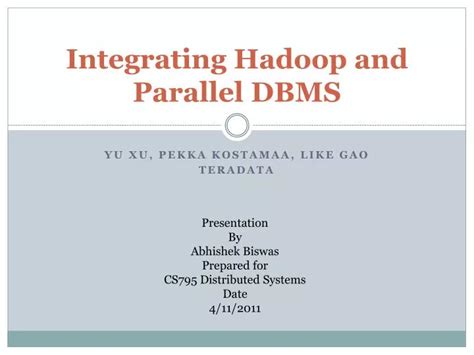 Ppt Integrating Hadoop And Parallel Dbms Powerpoint Presentation