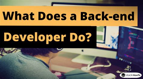 What Does A Back End Developer Do Stackhowto