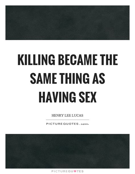 Having Sex Quotes Having Sex Sayings Having Sex Picture Quotes
