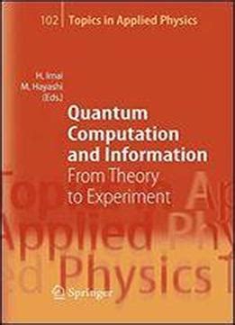 Quantum Computation And Information From Theory To Experiment Download