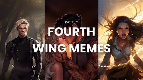 Fourth Wing Memes Part 2 Fourth Wing Tiktoks Youtube