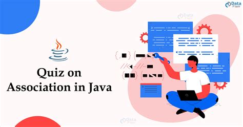 Quiz On Association In Java Dataflair