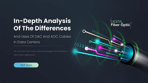 Dac Vs Aoc Choosing The Right Connection Solution For Your Data Center Yxfiber