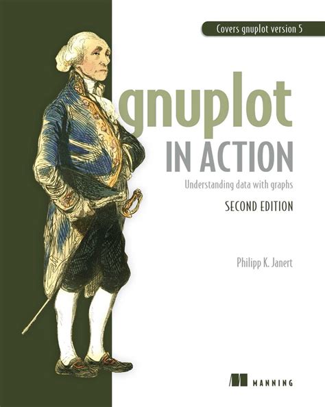 Gnuplot In Action Ebook By Philipp K Janert Official Publisher Page Simon And Schuster