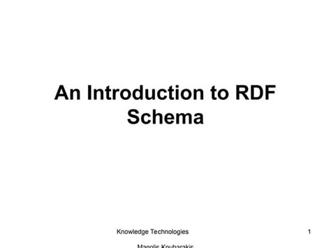 Introduction To Rdf Schema Revised Complete Ppt
