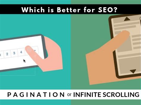 Pagination Or Infinite Scrolling Which Is Better For SEO
