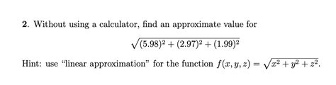 solved without using a calculator find an ﻿approximate