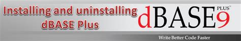 Installing And Uninstalling Dbase Plus
