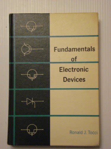 Fundamentals Of Electronic Devices By Tocci Ronald J Very Good Hardcover First Edition