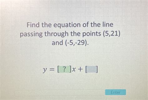 Solved Find The Equation Of The Line Passing Through The Points 521