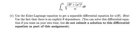 Solved ∫θaθbwr2w′2dθ Use The Euler Lagrange Equation To