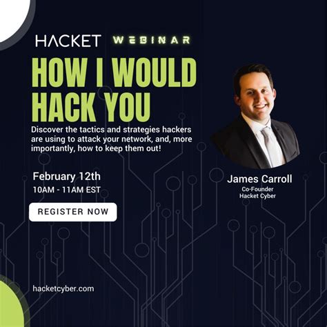 hacket cyber on linkedin join us on february 12th as james carroll presents some of the consistent…