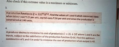 Solved Q3 And Q4 Urgent Also Check If This Extreme Value Is A Maximum Or Minimum 3 A