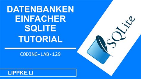 Sqlite Tutorial Mehr Datenbank Braucht Man Nicht