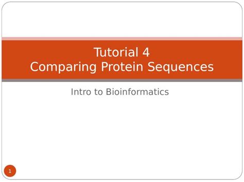 Ppt Tutorial 4 Comparing Protein Sequences Dokumen Tips