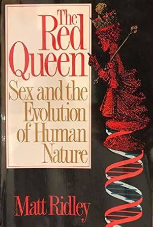 Red Queen Sex The Evolution Of Human N Ridley Matt Amazon Com Books
