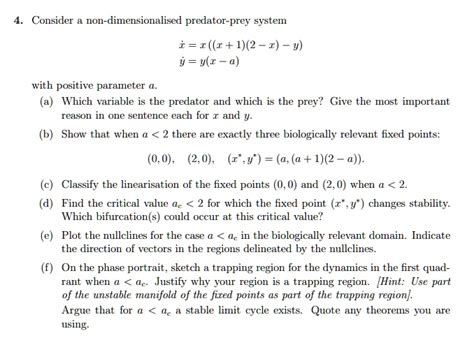 4 Consider A Non Dimensionalised Predator Prey System ẋ X X 1 2 X Y ẏ Y X A With