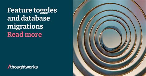 Feature Toggles And Database Migrations Part Three Thoughtworks