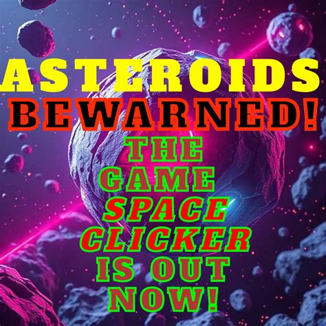 Space Clicker Extravaganza Windows Ios Android Game Moddb