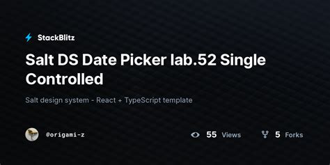 Salt DS Date Picker Lab 52 Single Controlled StackBlitz