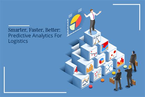 Advancement In Predictive Analytics For Smart Logistics