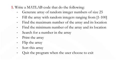 Solved 1 Write A MATLAB Code That Do The Following Chegg