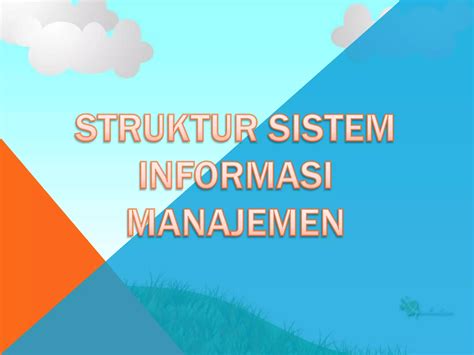 Struktur Sistem Informasi Manajemen Sim PPTX