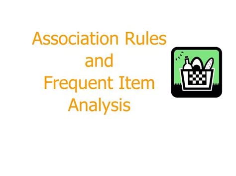 Ppt Association Rules And Frequent Item Analysis Powerpoint Presentation Id1197359