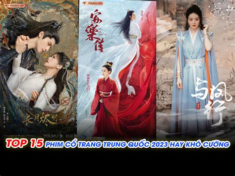 Top Phim C Trang Trung Qu C Hay Kh C Ng