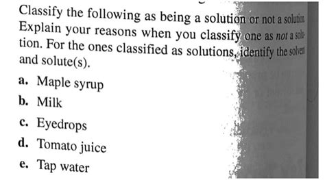 Solved A Soli Classify The Following As Being A Solution Or Chegg Com