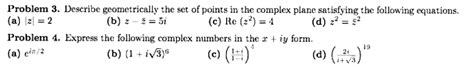 Solved Problem Describe Geometrically The Set Of Points Chegg