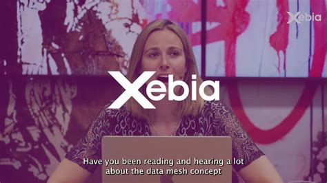 Xebia On Linkedin Xebia Datamesh Data