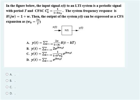 Solved In The Figure Below The Input Signal X T To An Chegg Com