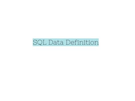 SOLUTION Sql Data Definition Studypool