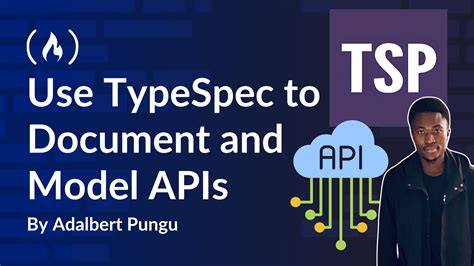 How To Use Typespec For Documenting And Modeling Apis