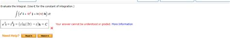 Solved Evaluate The Integral Use C For The Constant Of Chegg